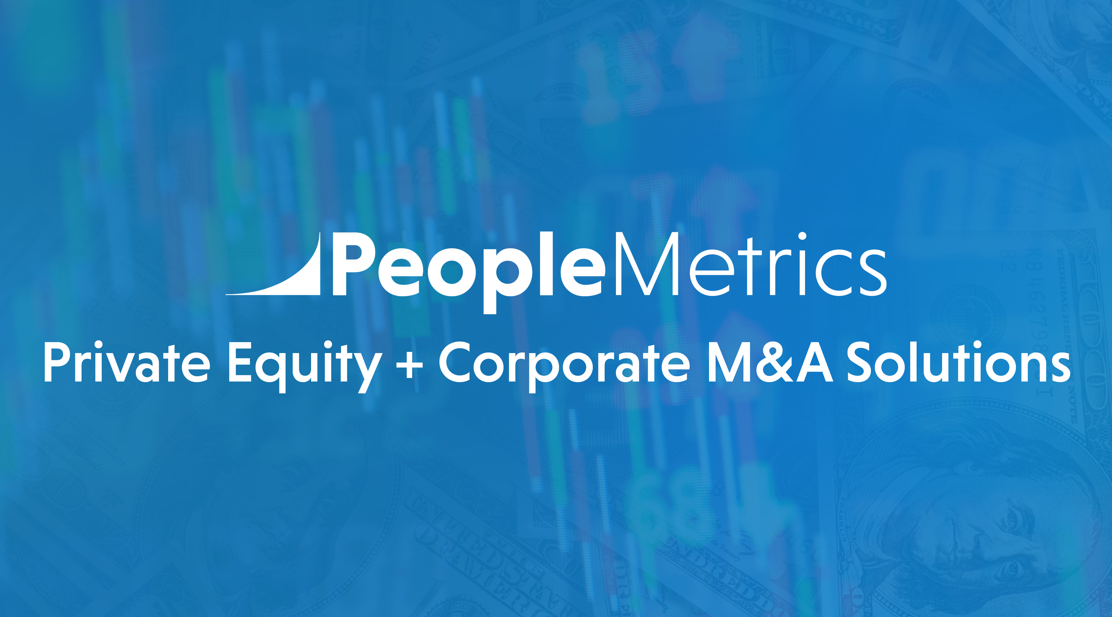 PeopleMetrics | Private Equity + Corporate M&A Solutions