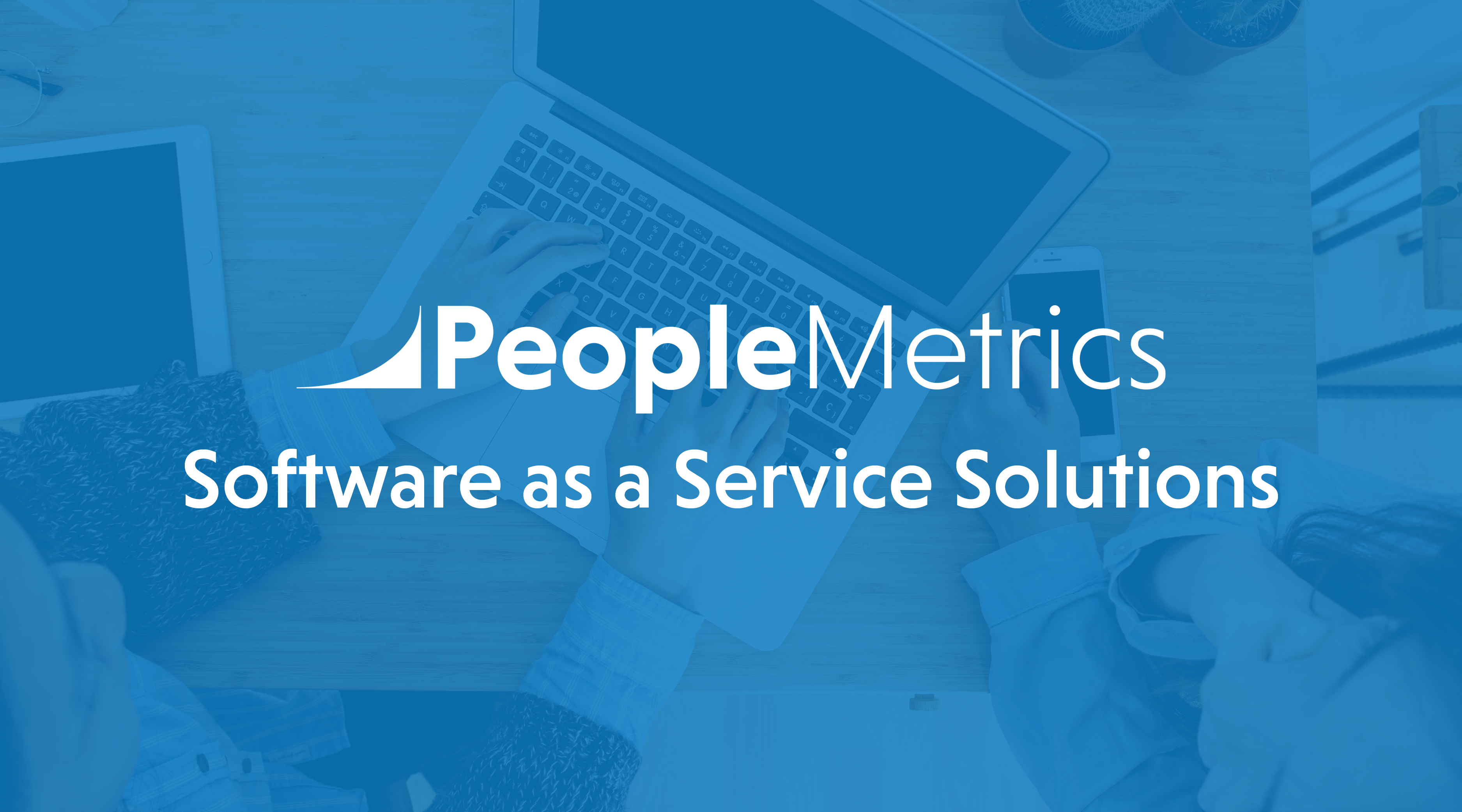 PeopleMetrics | Software as a Service Solutions