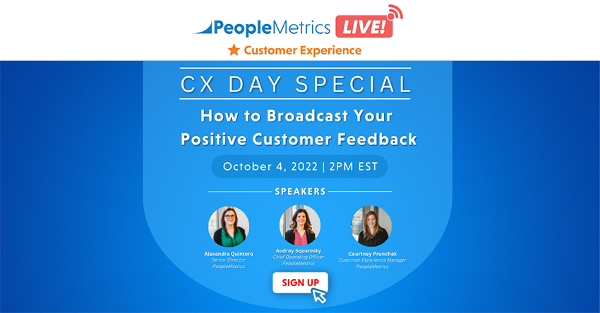 CX DAY SPECIAL: How to Broadcast Your Positive Customer Feedback