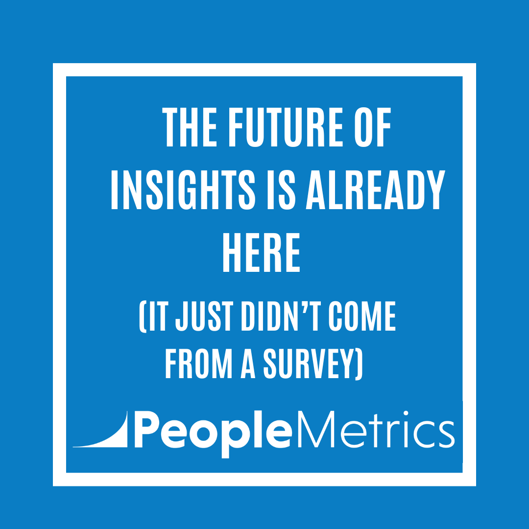 The Future of Insights Is Already Here (It Just Didn’t Come From a Survey)
